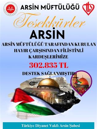 ARSİN’DEN FİLİSTİN’E DESTEK